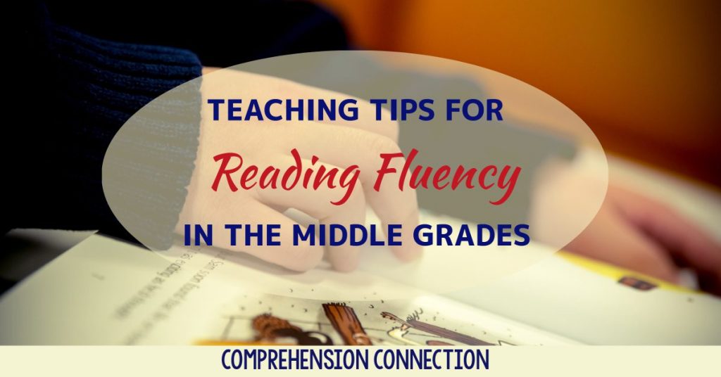 5 Engaging Ways to Build Fluency in the Middle Grades – Comprehension ...