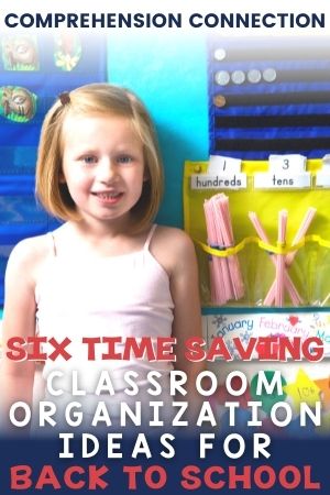 Six Time Saving Classroom Organization Ideas For Back To School