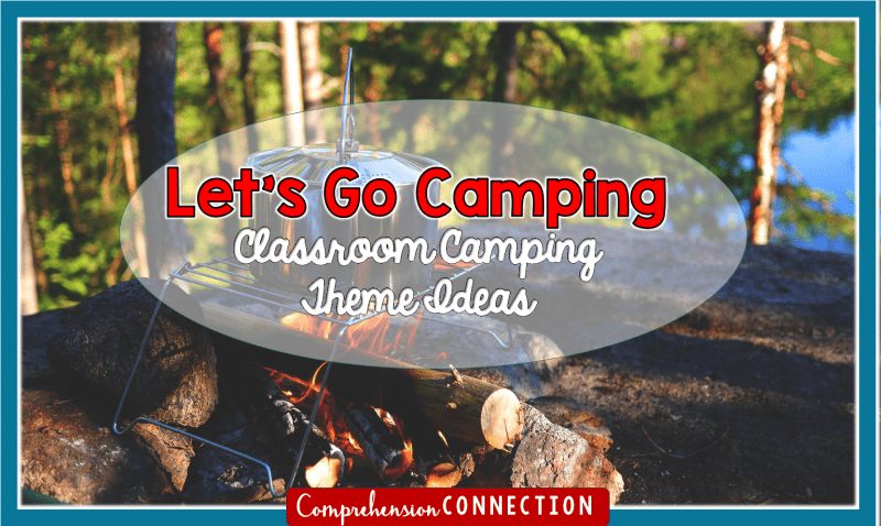 Teaching With A Camping Theme: Activities, Book Lists, And More