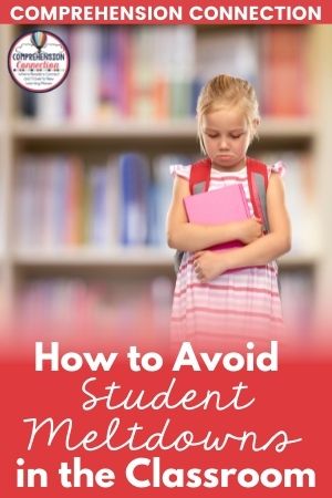 How To Avoid Student Meltdowns With 10 Teacher Tested Tips