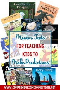 9 Awesome Mentor Texts For Teaching Kids To Make Predictions