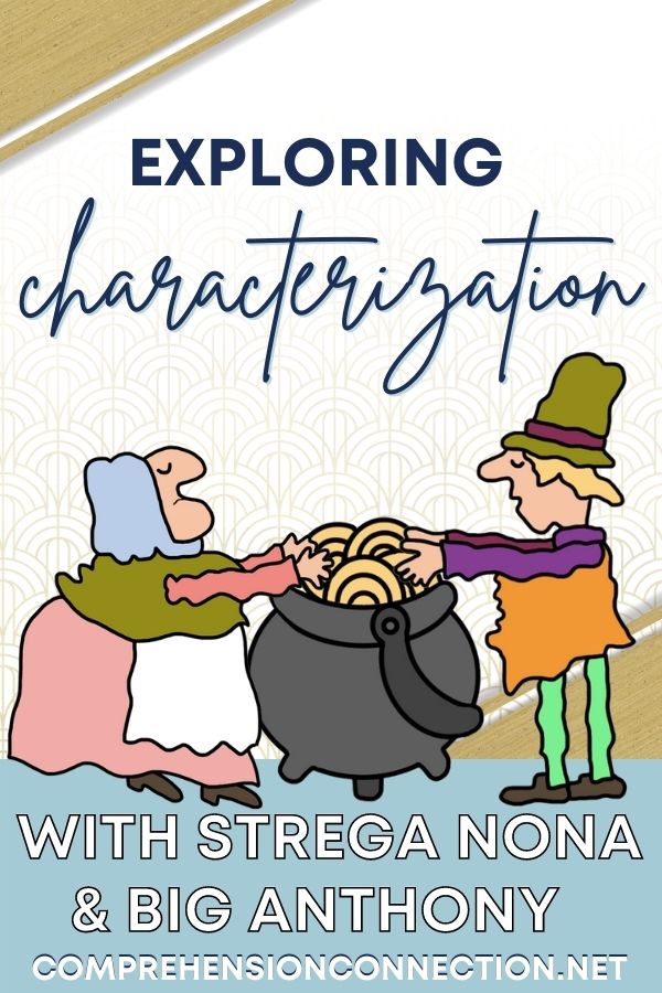 Exploring Characterization With Strega Nona And Big Anthony Exploring Characterization With Strega Nona And Big Anthony