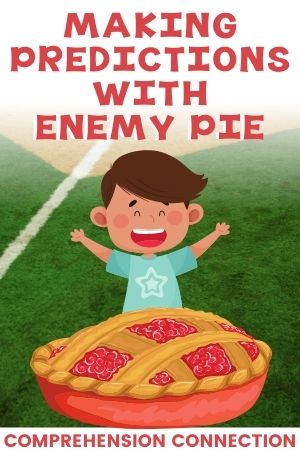 How To Teach Making Predictions With Enemy Pie