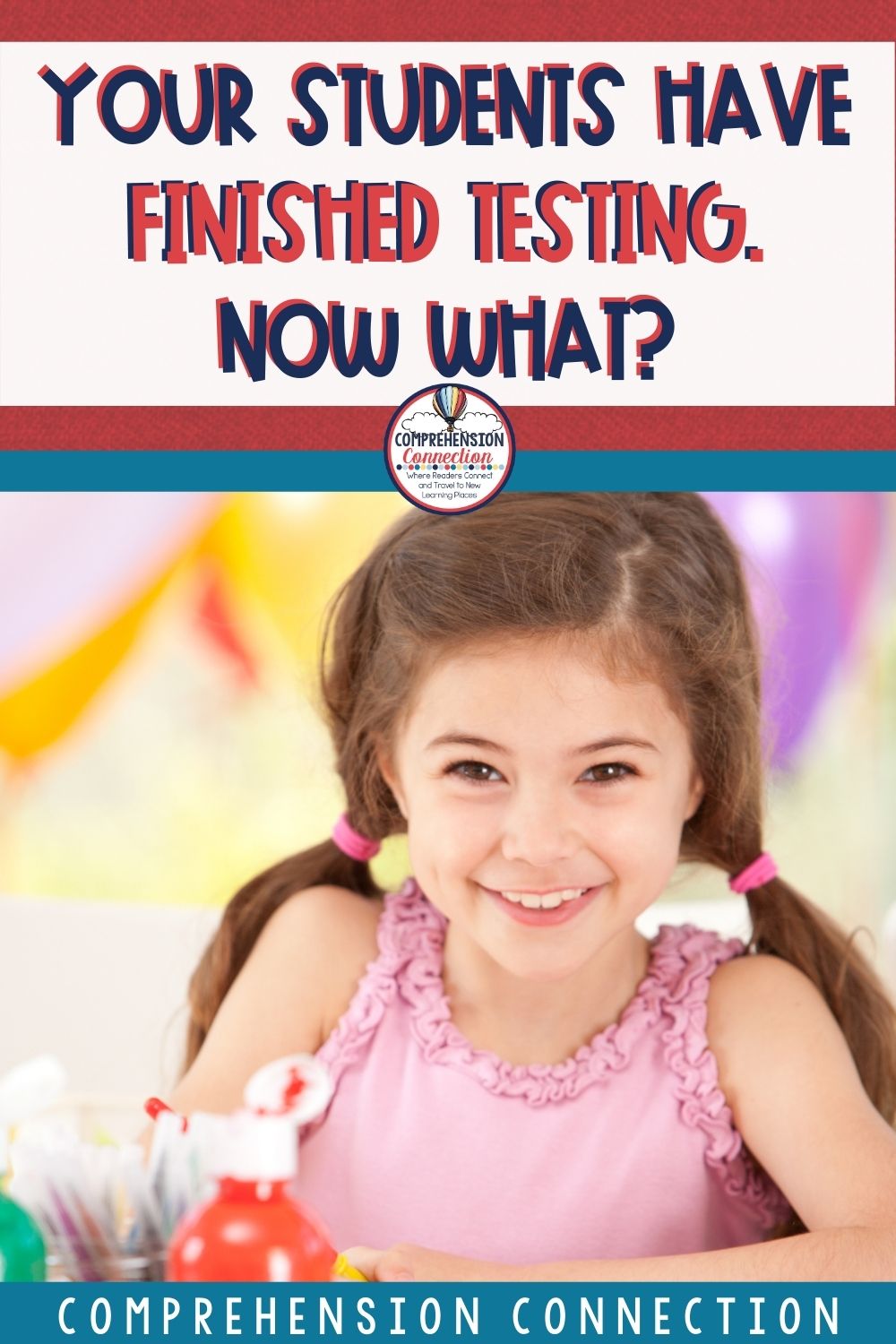 Your Students Have Finished End of the Year Testing! Now What ...