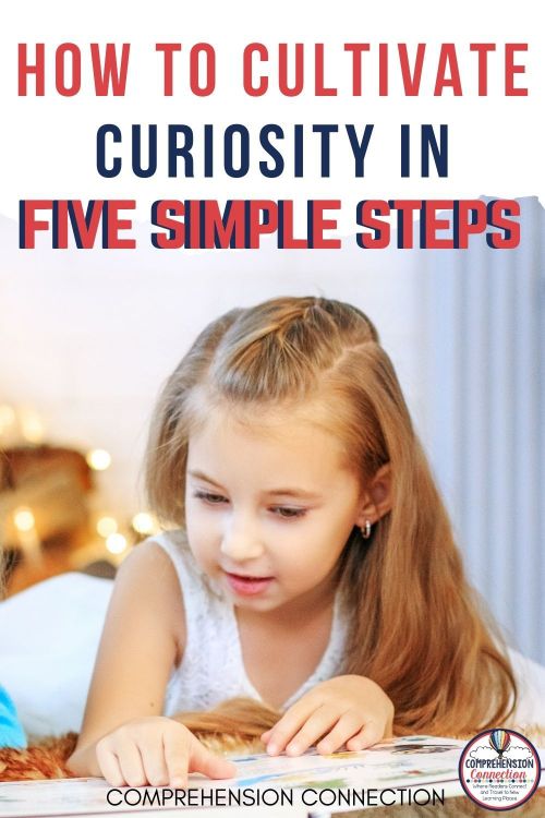 How To Cultivate Curiosity In Five Simple Steps