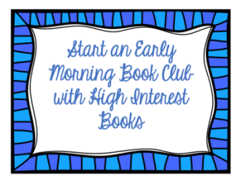 Using Early Morning Book Club To Motivate Readers