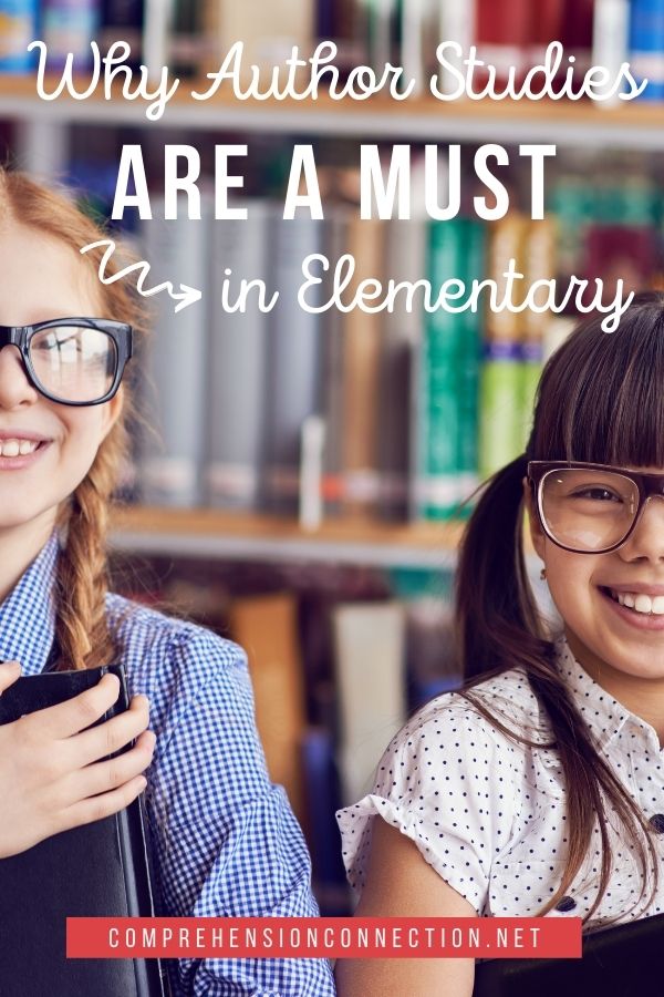 8 Reasons Why Author Studies Are A Must For Elementary