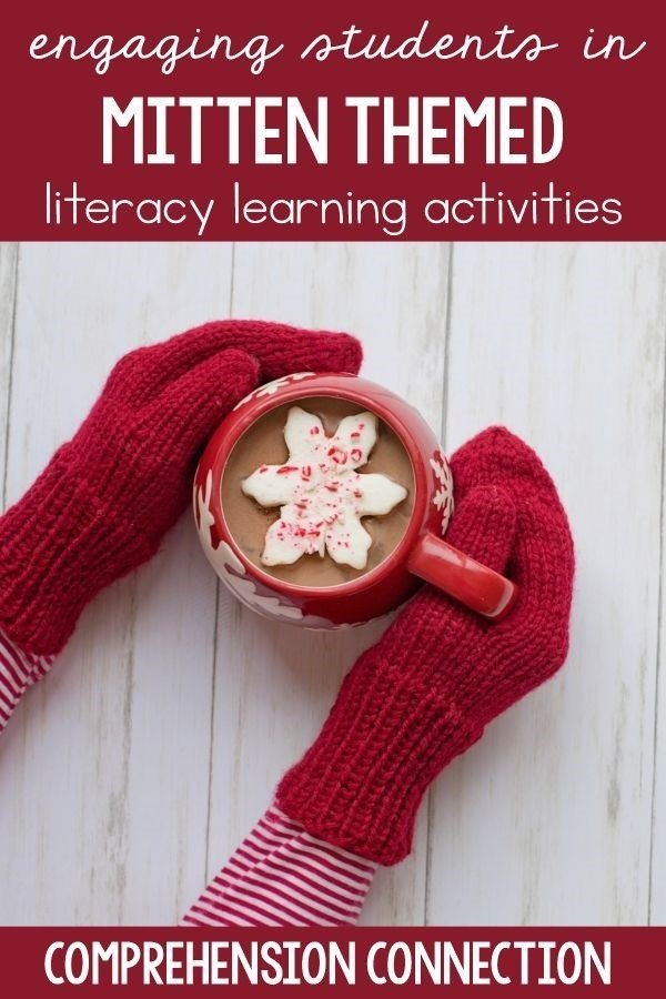 How To Engage Students In Fun Mitten Themed Literacy Activities