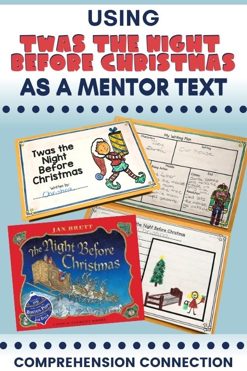 Why Twas The Night Before Christmas By Jan Brett Makes A Great Mentor Text