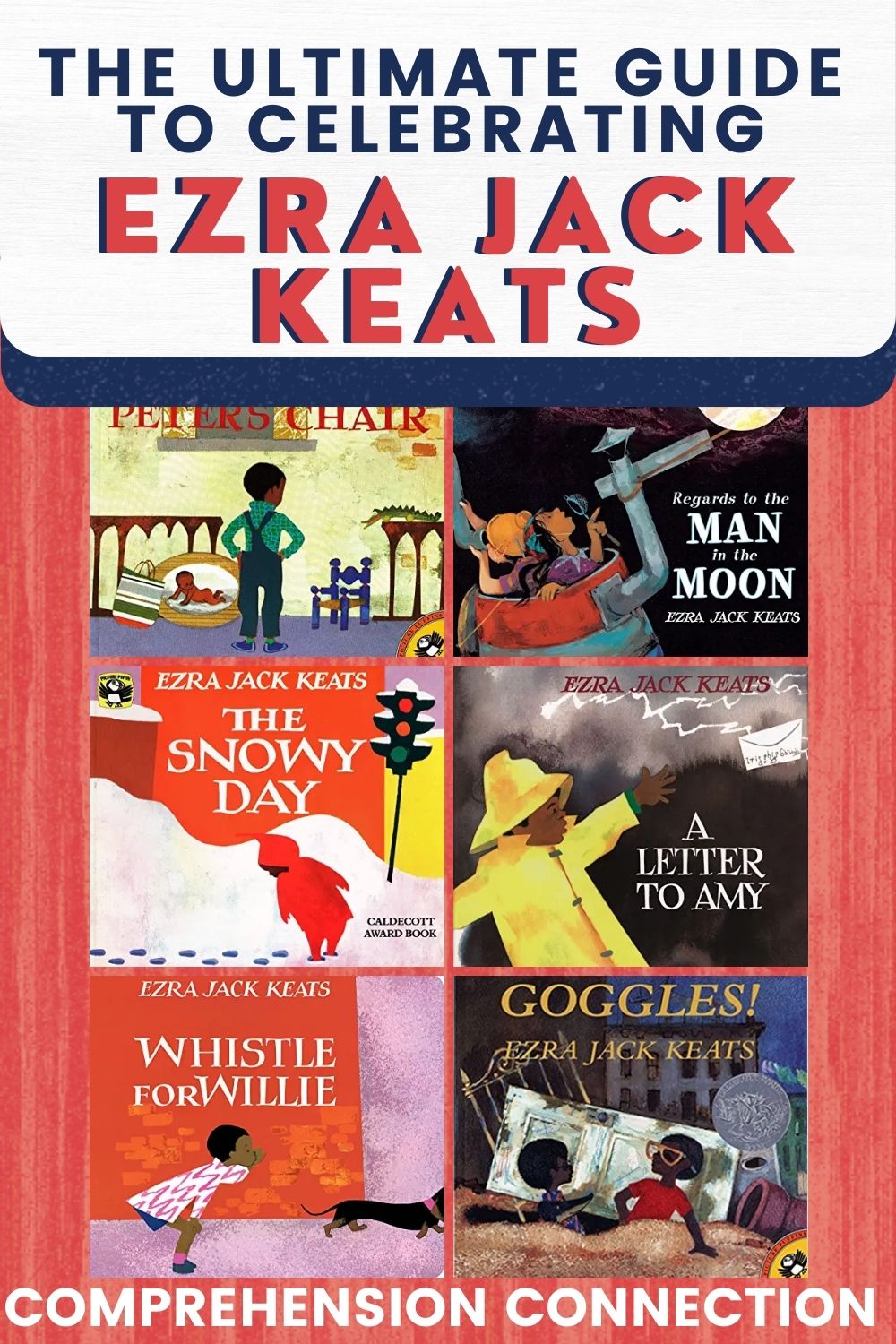 The Ultimate Guide To Celebrating The Work Of Ezra Jack Keats