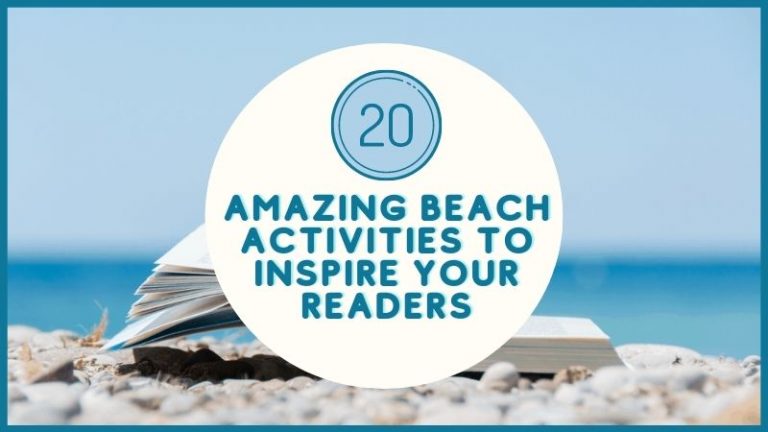 20+ Amazing Beach Activities To Inspire Your Readers