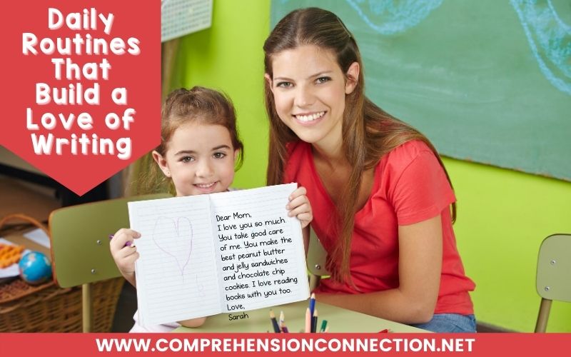 Daily Routines That Build A Love Of Writing