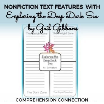 How To Teach Nonfiction Text Features With Exploring The Deep Dark Sea
