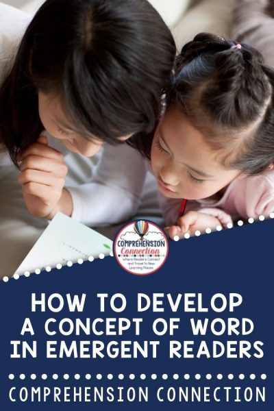 6 Easy To Use Ways To Help Emergent Readers Develop A Concept Of Word