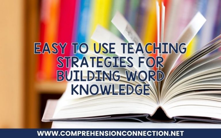 Building Word Knowledge With 3 Easy To Use Strategies