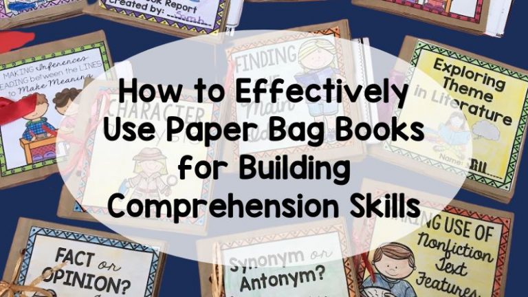 How To Effectively Use Paper Bag Books For Building Comprehension Skills