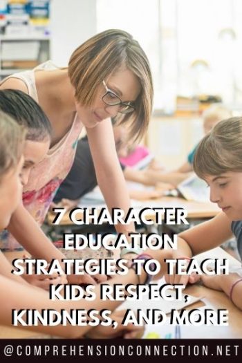 7 Character Education Strategies To Teach Kids Respect, Kindness, And More