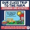 Beginning Reader Audio Book And Activities Boom Cards: Trip To The Farm ...