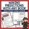 Making Predictions Lesson For Any Book | Comprehension Connection