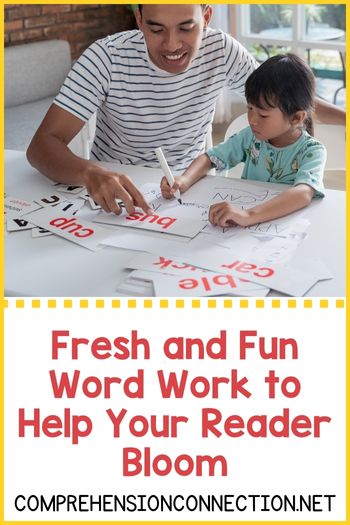 Fresh And Fun Word Work To Help Your Reader Bloom