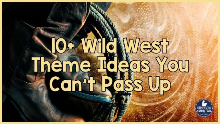 10+ Wild West Theme Ideas You Can't Pass Up