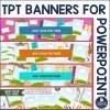 TPT Banner Templates For Powerpoint | Comprehension Connection